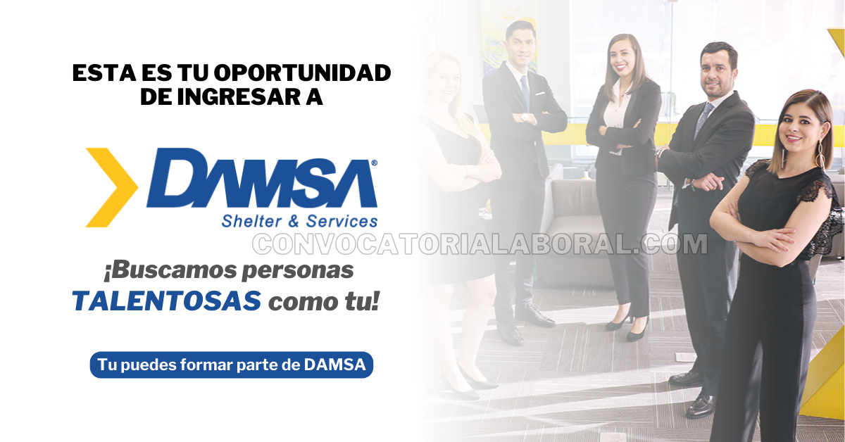La prestigiosa empresa DAMSA requiere integrar nuevo personal a su ...